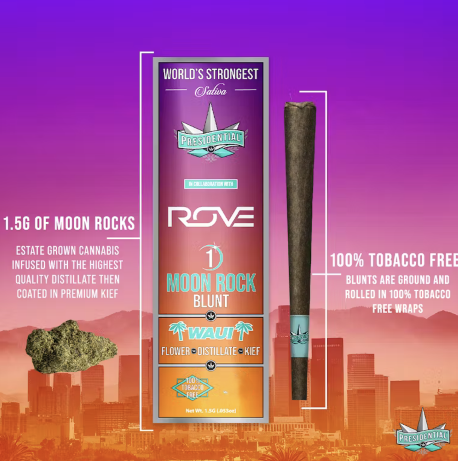 PRESIDENTIAL X ROVE - PRE-ROLL - BLUNT - MOON ROCK INFUSED - WAUI